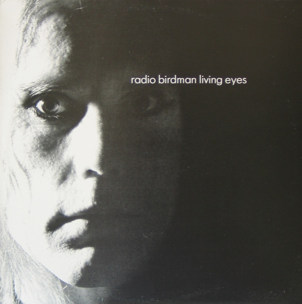 Living Eyes by Radio Birdman (Album; WEA; 600085): Reviews, Ratings ...