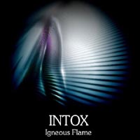 Intox by Igneous Flame (Album): Reviews, Ratings, Credits, Song list - Rate Your Music