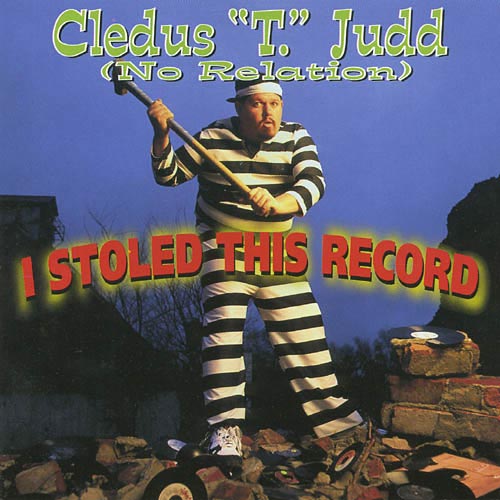 I Stoled This Record by Cledus "T." Judd (No Relation) (Album, Musical Parody): Reviews, Ratings ...
