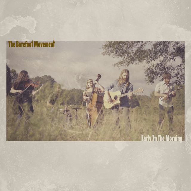 Early in the Morning by The Barefoot Movement (Single): Reviews ...