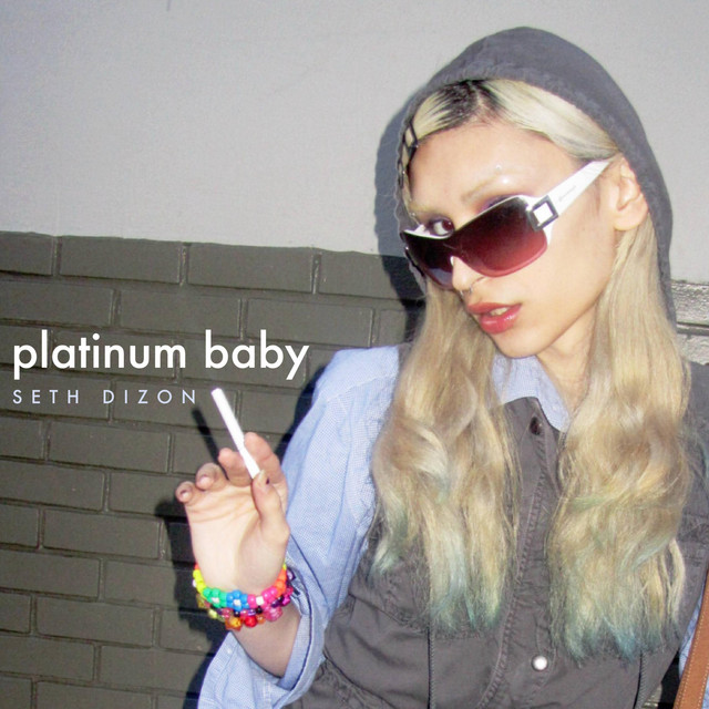 Platinum Baby by SETH DIZON (Single): Reviews, Ratings, Credits, Song ...