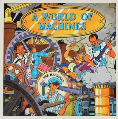 A World of Machines by The Machines (Album; EMI Belgium; 07243 863995 2 ...