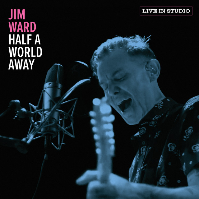 Half a World Away (Live in Studio) by Jim Ward (Album): Reviews ...
