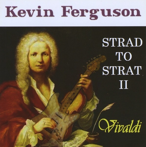 Strat to Strat II Vivaldi by Kevin Ferguson (Album): Reviews, Ratings ...