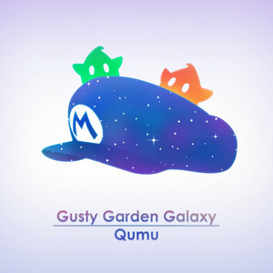 Gusty Garden Galaxy (From "Super Mario Galaxy") by Qumu (Single ...