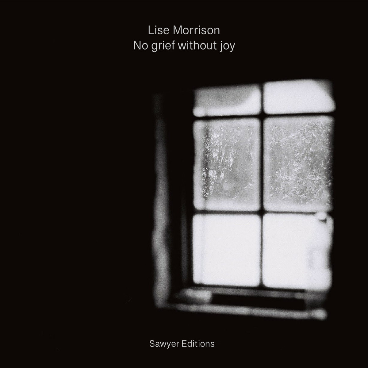 No grief without joy by Lise Morrison (Album, Drone): Reviews, Ratings ...