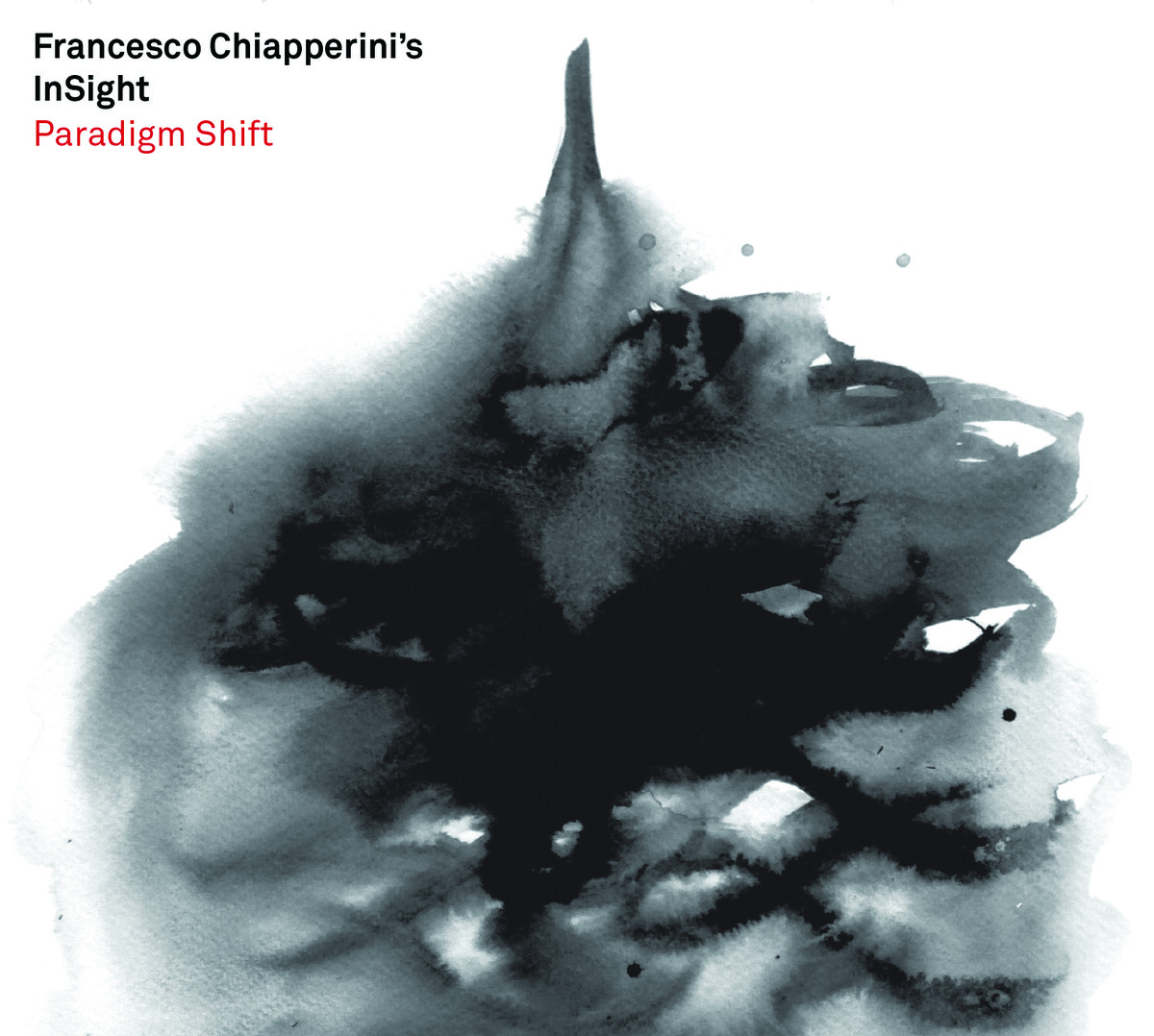 Paradigm Shift by Francesco Chiapperini's Insight (Album): Reviews ...