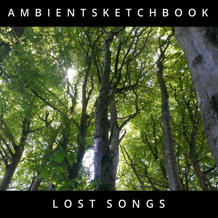 Lost Songs by ambientsketchbook (Album): Reviews, Ratings, Credits ...