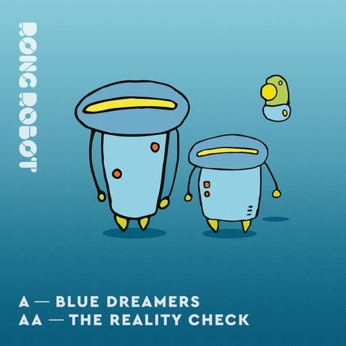 Blue Dreamers / The Reality Check by Wickaman (Single; Rong Robot ...