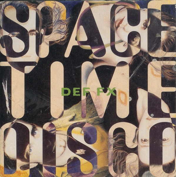 Space Time Disco by Def FX (Single): Reviews, Ratings, Credits, Song ...