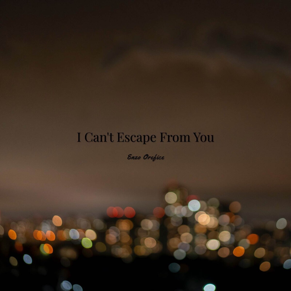 I Can't Escape From You by Enzo Orefice (Single): Reviews, Ratings ...
