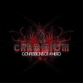 Confessions of a Hero by Chromium (Album, Melodic Metalcore): Reviews ...