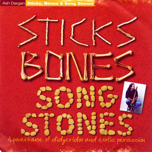 Sticks Bones Song Stone by Ash Dargan (Album; Indigenous Australia ...