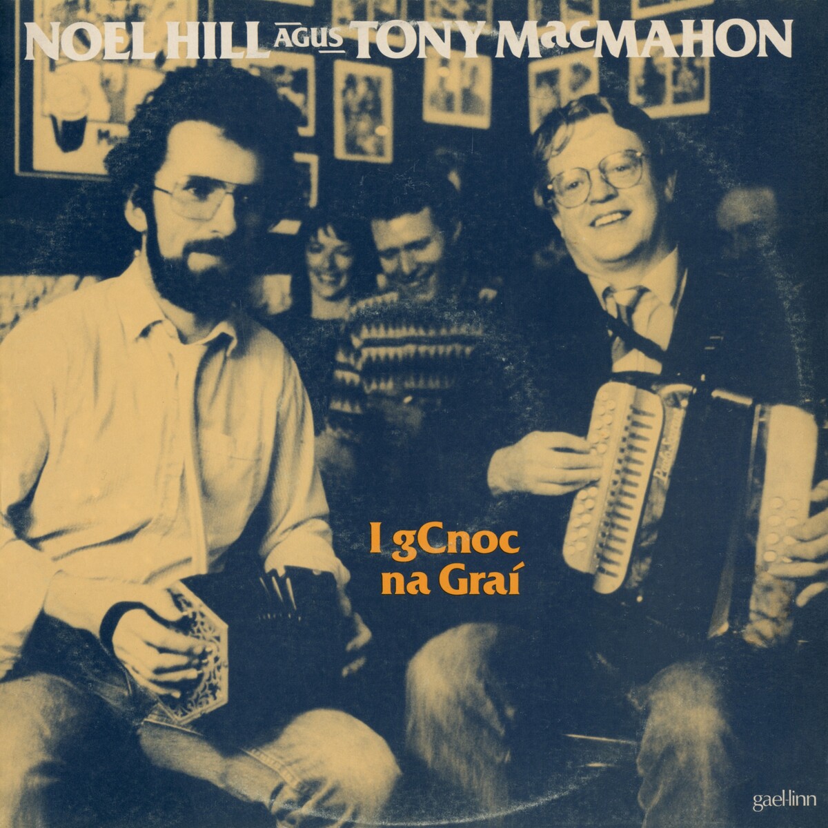 I gCnoc na Graí by Noel Hill agus Tony MacMahon (Album, Irish Folk ...