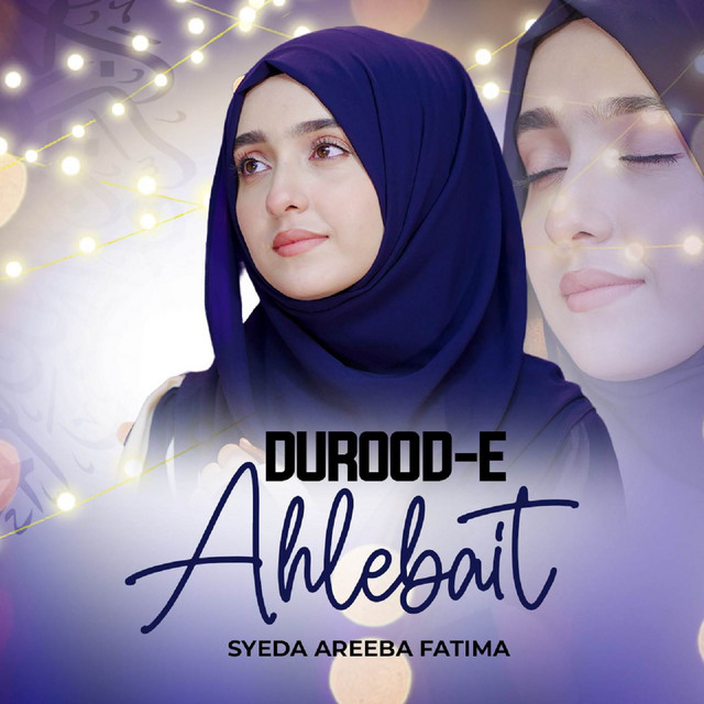 Durood-E-Ahlebait by Syeda Areeba Fatima (Single): Reviews, Ratings ...
