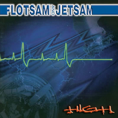 High by Flotsam and Jetsam (Album; Night of the Vinyl Dead; NIGHT119 ...