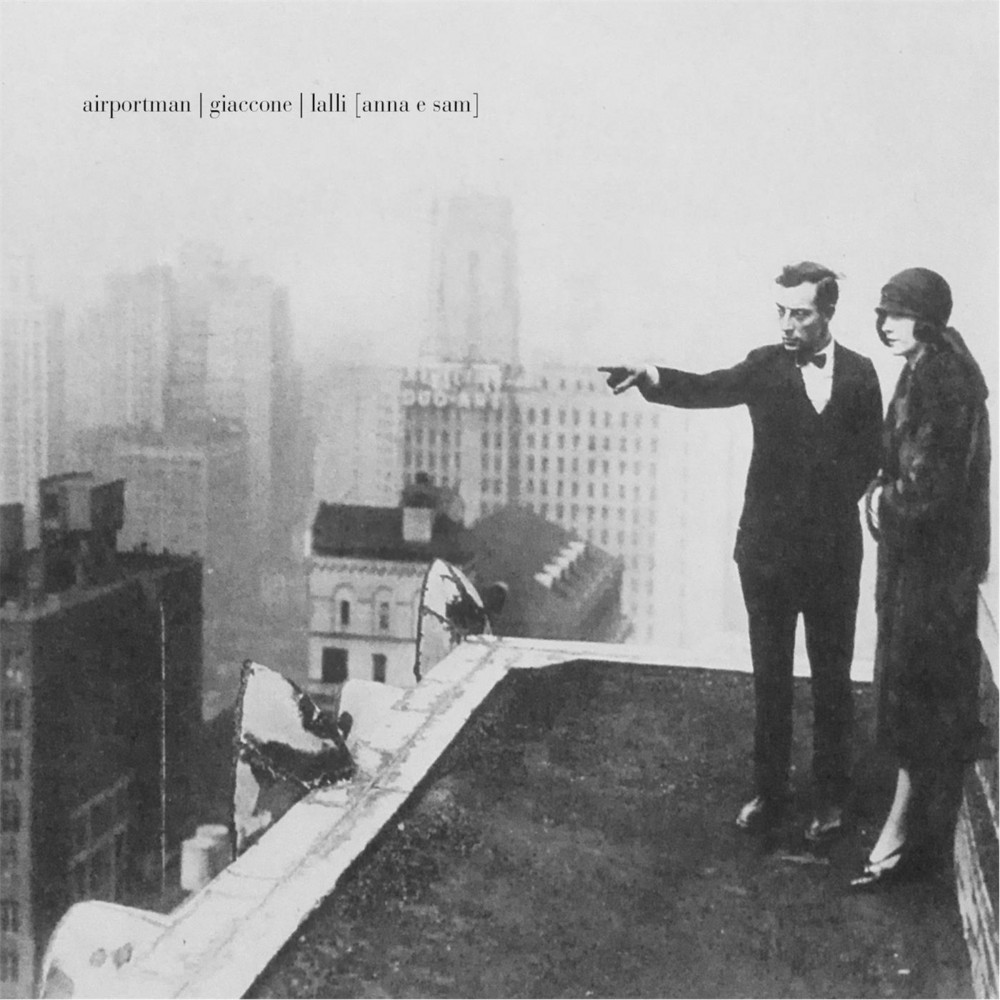 Anna e Sam by Airportman, Stefano Giaccone & Lalli (Album; Lizard ...