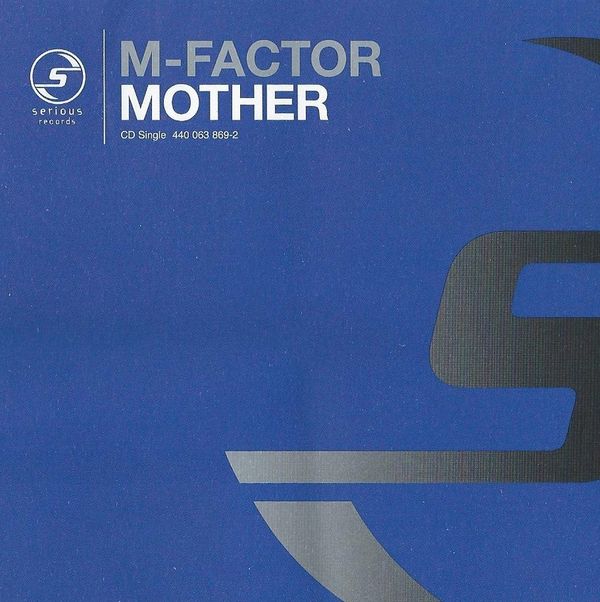 Mother by M Factor (Single; Serious; 440 063 869-2): Reviews, Ratings ...