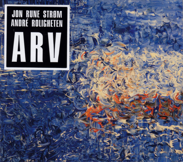 Arv by Jon Rune Strøm & André Roligheten (Album): Reviews, Ratings ...