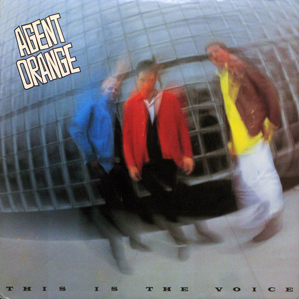 This Is the Voice by Agent Orange (Album, Punk Rock): Reviews, Ratings ...