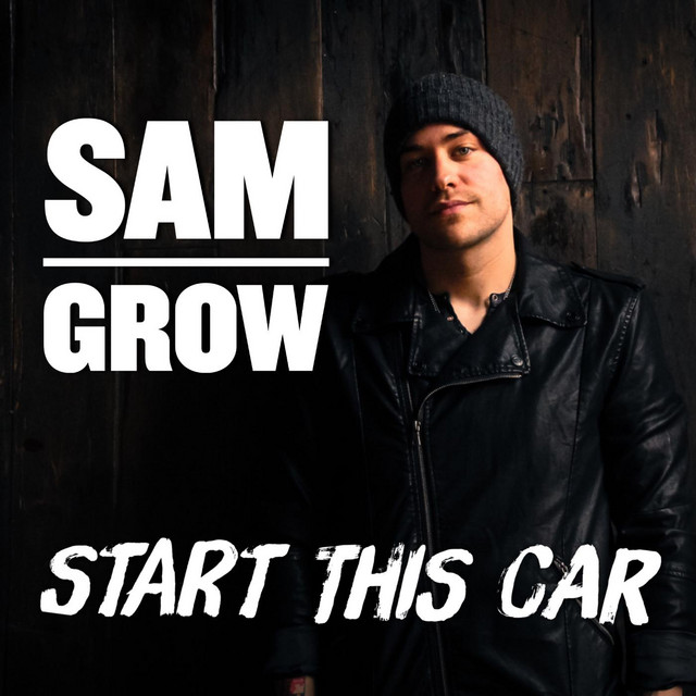 Start This Car by Sam Grow (Single): Reviews, Ratings, Credits, Song ...