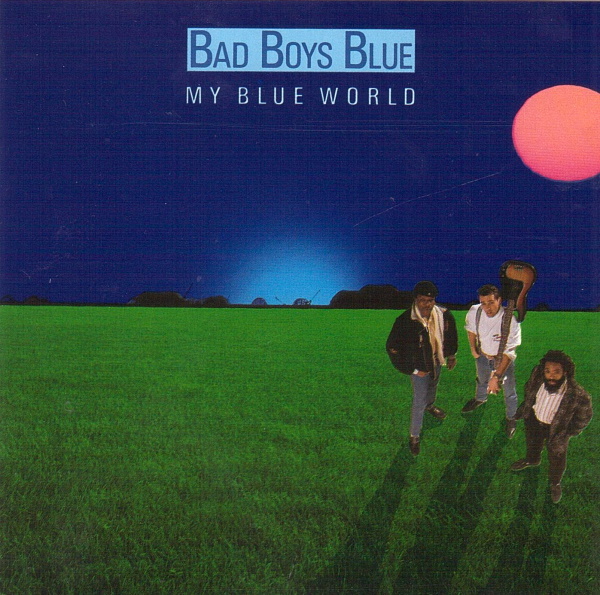 My Blue World by Bad Boys Blue (Album; Coconut; 260 222): Reviews ...