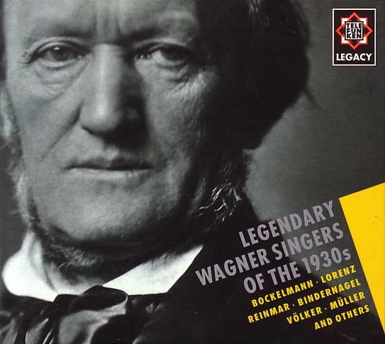 Legendary Wagner Singers of the 1930s by Rudolf Bockelmann / Max Lorenz ...