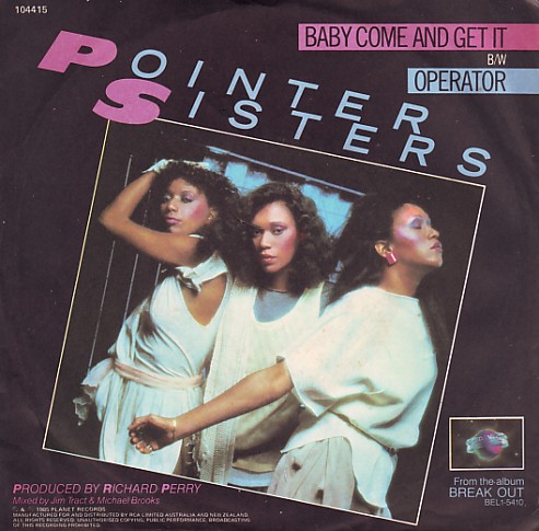 Baby Come and Get It / Operator by The Pointer Sisters (Single; Planet ...
