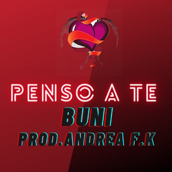Penso a Te by Buni (Single): Reviews, Ratings, Credits, Song list ...