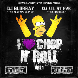 I Love Chop N' Roll Vol. 1 by DJ Blurray & DJ Lil Steve (DJ Mix, Hard ...