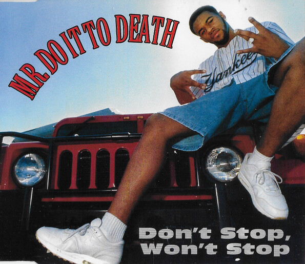 Don't Stop, Won't Stop by Mr. Do It to Death (Single): Reviews, Ratings, Credits, Song list ...
