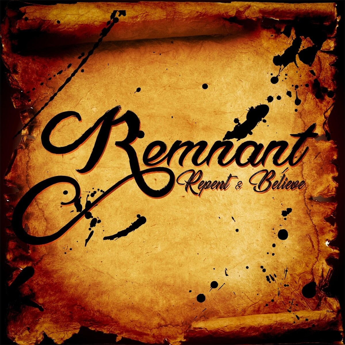 Repent & Believe by Remnant (Album): Reviews, Ratings, Credits, Song list - Rate Your Music