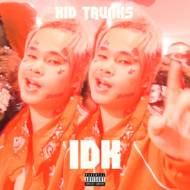 Idk by Kid Trunks (Single, Trap): Reviews, Ratings, Credits, Song list ...