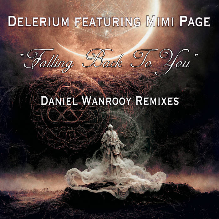 Falling Back to You (Daniel Wanrooy Remixes) by Delerium (Single ...