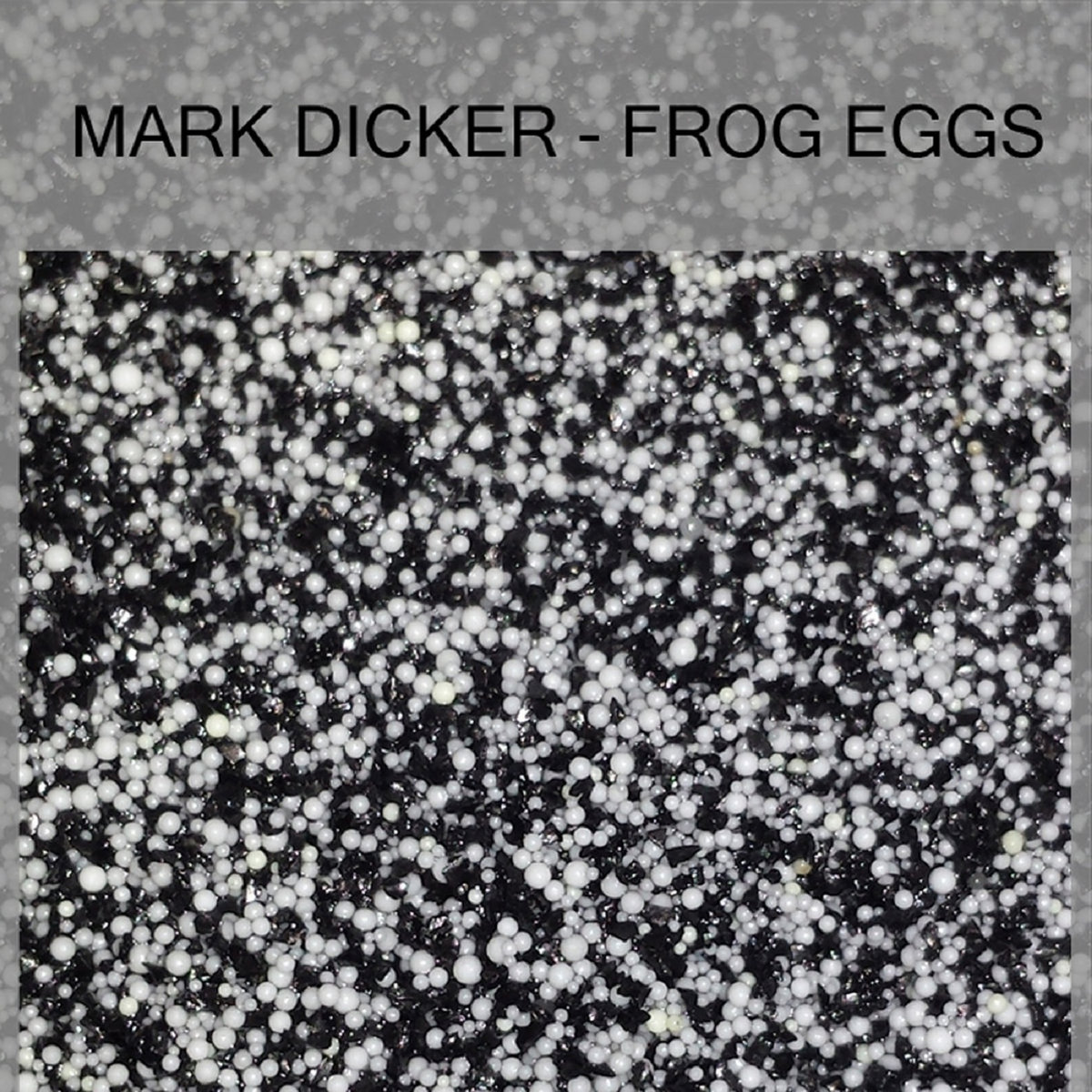 Frog Eggs by Mark Dicker (EP, Dark Ambient): Reviews, Ratings, Credits ...