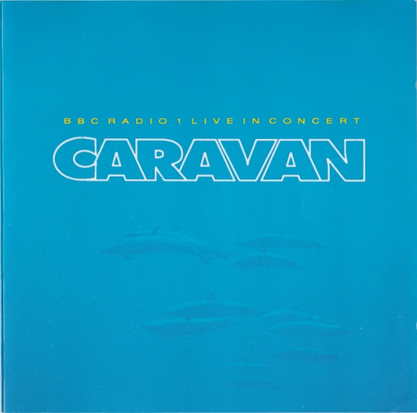 BBC Live in Concert by Caravan (Album, Canterbury Scene): Reviews ...