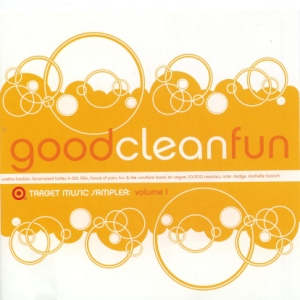 Good Clean Fun: Target Music Sampler, Vol. 1 by Various Artists ...