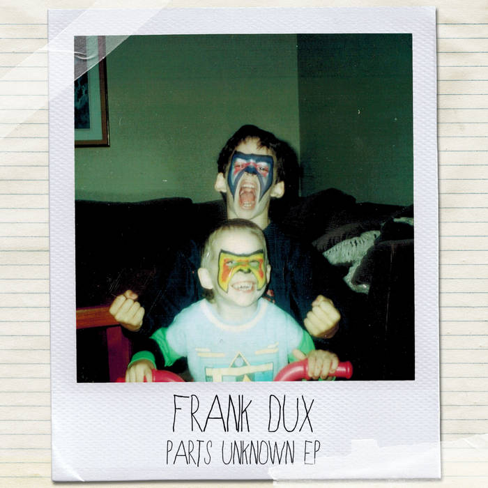 Parts Unknown EP by Frank Dux (EP): Reviews, Ratings, Credits, Song ...