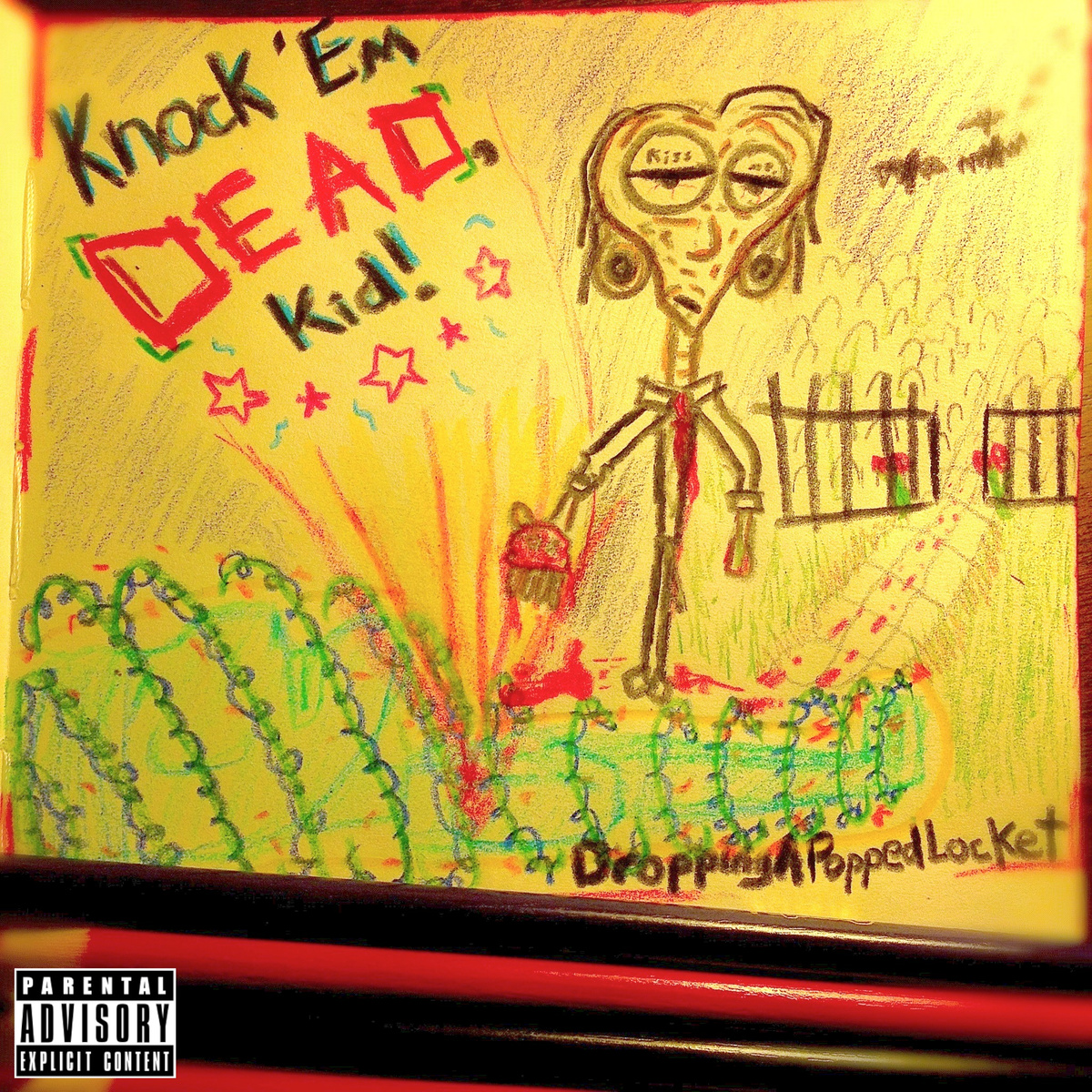 Knock 'Em Dead, Kid by Dropping a Popped Locket (Album, Crunkcore ...