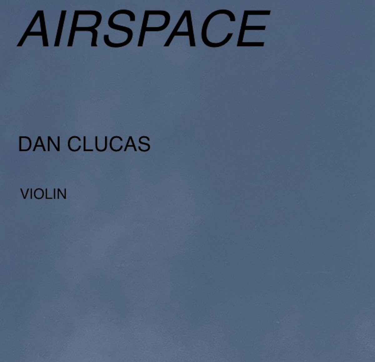 Airspace by Dan Clucas (Album): Reviews, Ratings, Credits, Song list ...