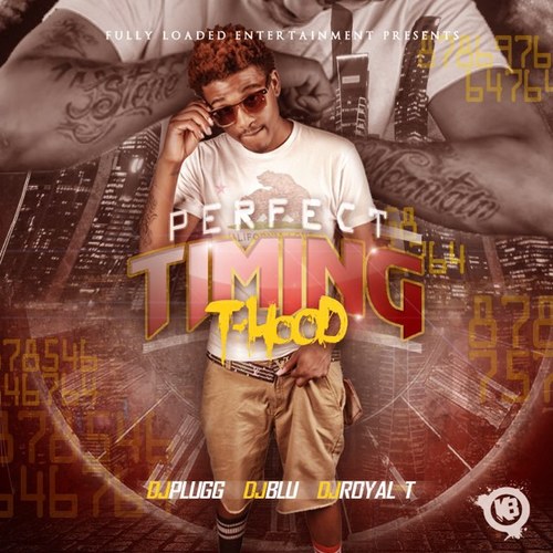 Perfect Timing by T-Hood (Mixtape, Southern Hip Hop): Reviews, Ratings ...
