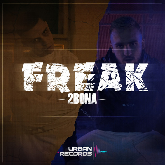 Freak by 2Bona (Single, Trap): Reviews, Ratings, Credits, Song list ...