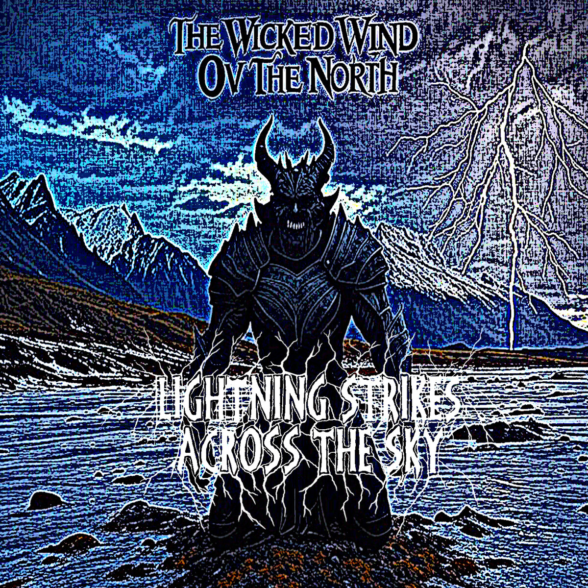 The Wicked Wind ov the North by Lightning Strikes Across the Sky (Album ...