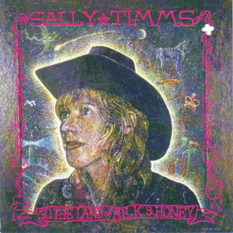 To the Land of Milk & Honey by Sally Timms (Album; Feel Good All Over ...