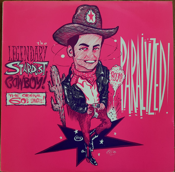 Paralyzed! The Original 60's Singles! by The Legendary Stardust Cowboy ...