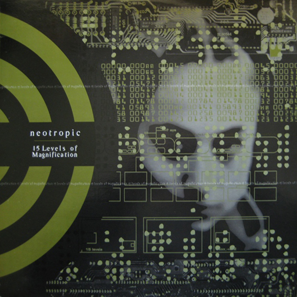15 Levels of Magnification by Neotropic (Single, Downtempo): Reviews ...