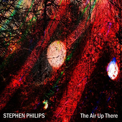 The Air Up There by Stephen Philips (Album, Dark Ambient): Reviews ...