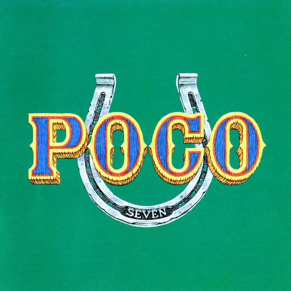Seven by Poco (Album; Legacy; EK 66985): Reviews, Ratings, Credits ...