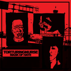 Mask of Hate by Torturing Nurse (Album, Noise): Reviews, Ratings ...