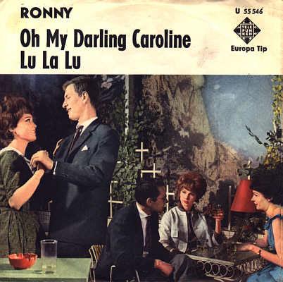 Oh My Darling Caroline / Lu La Lu by Ronny (Single, Schlager): Reviews ...